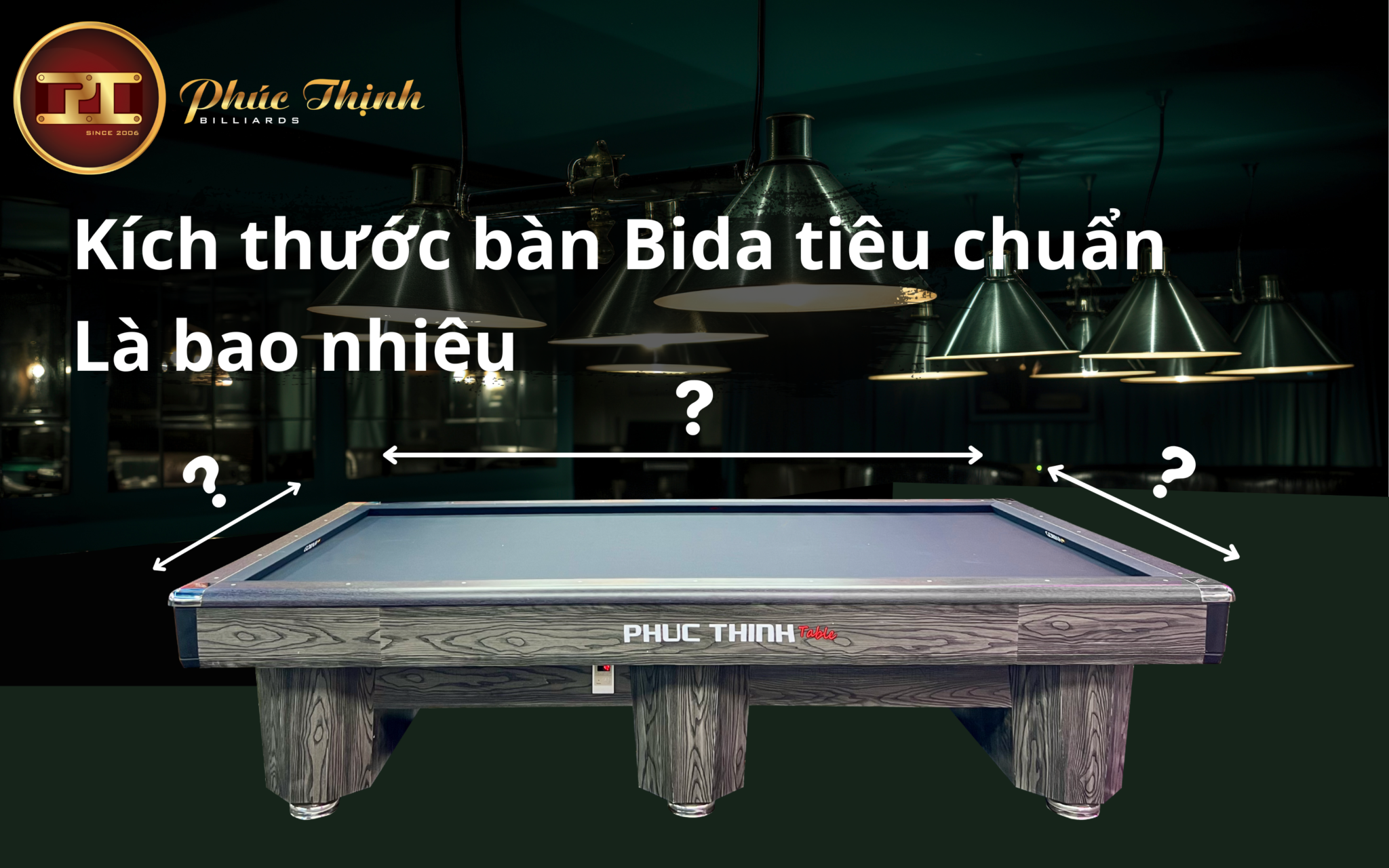 Kích thước bàn Bida tiêu chuẩn là bao nhiêu? (2026)